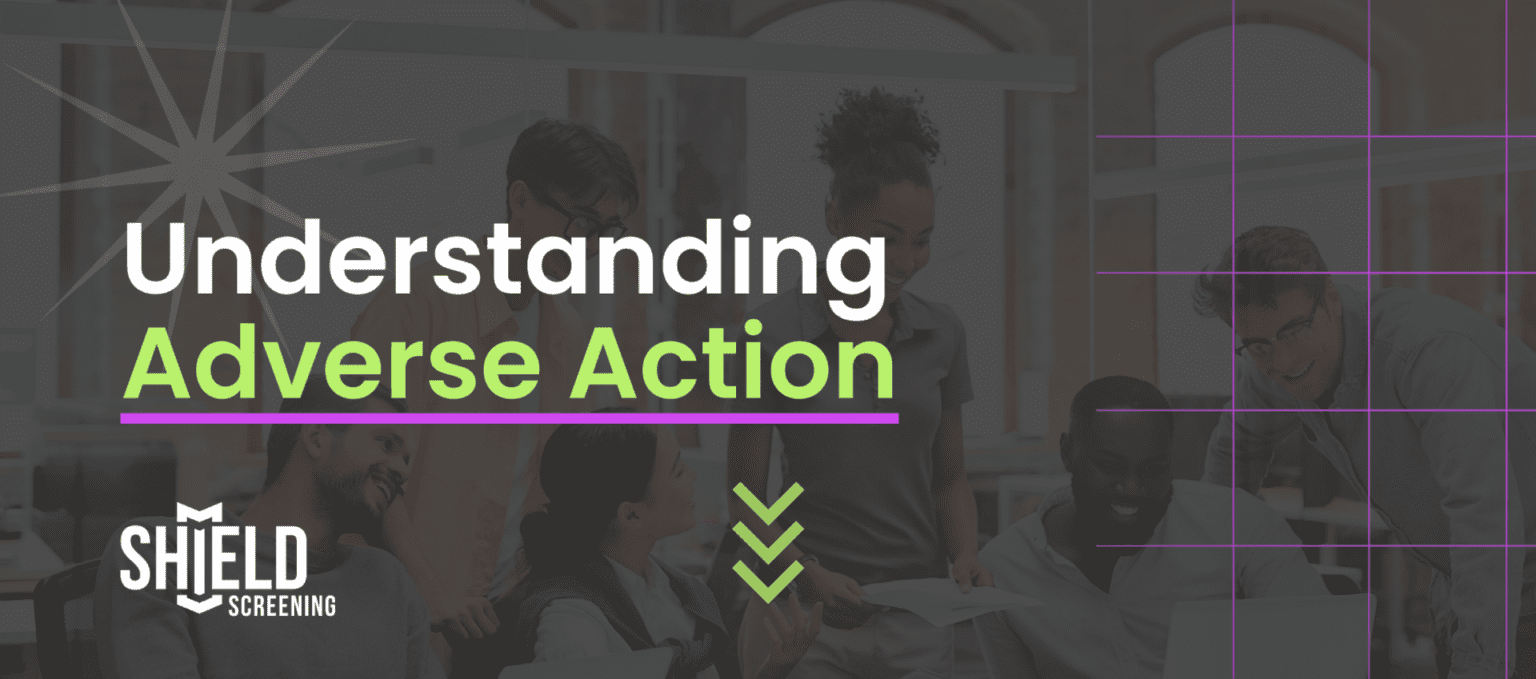 What is Adverse Action? - Shield